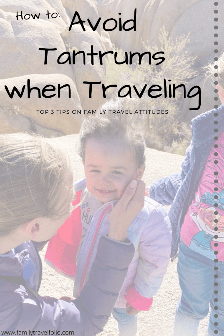 How to Avoid Tantrums When Traveling: Top 3 Tips - Family Travel Folio